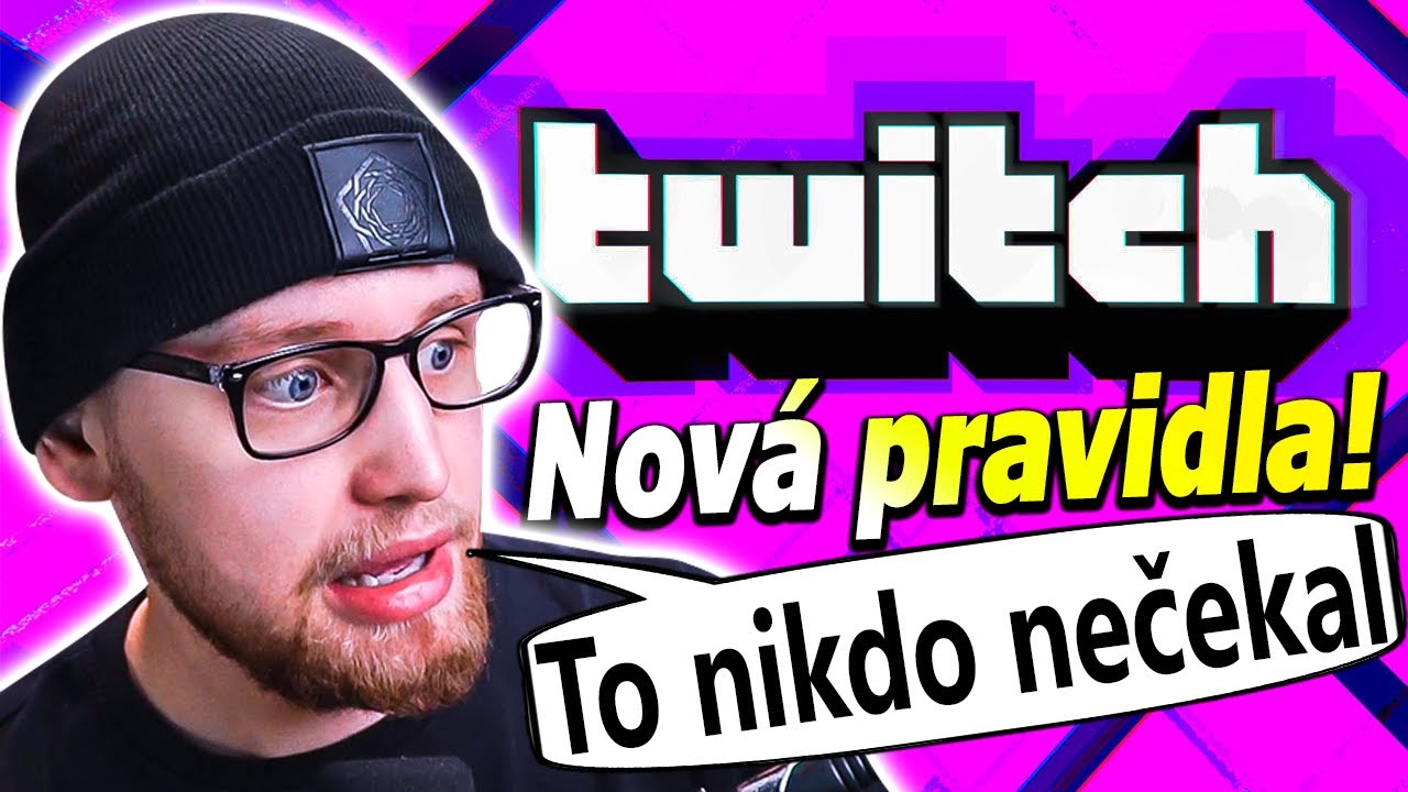 Twitch změnil pravidla - Tohle opravdu nikdo NEČEKAL! - YouTube
