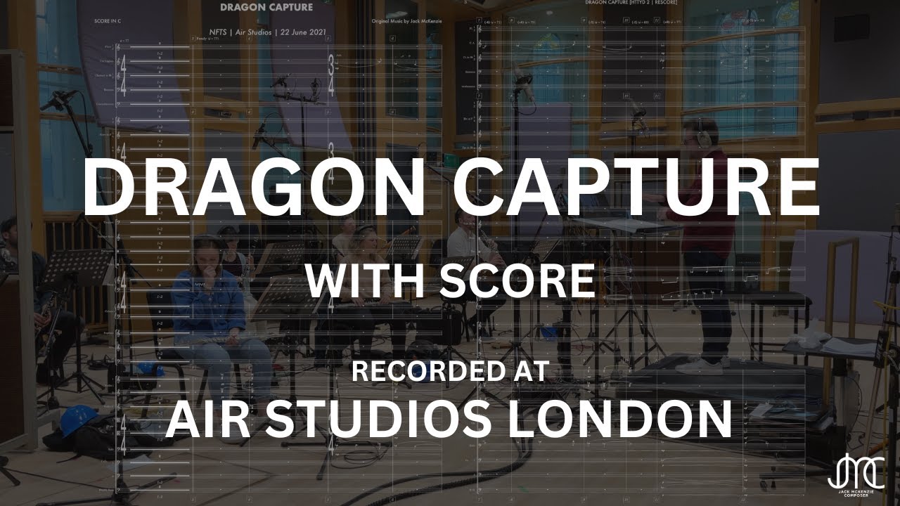 DRAGON CAPTURE - With Score (Recorded at AIR Studios London) - YouTube