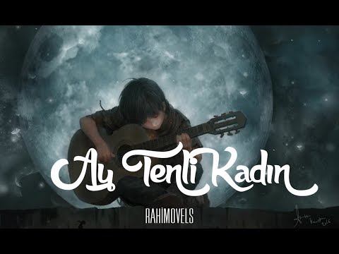 Ay Tenli Kadın - Rahimovels cover