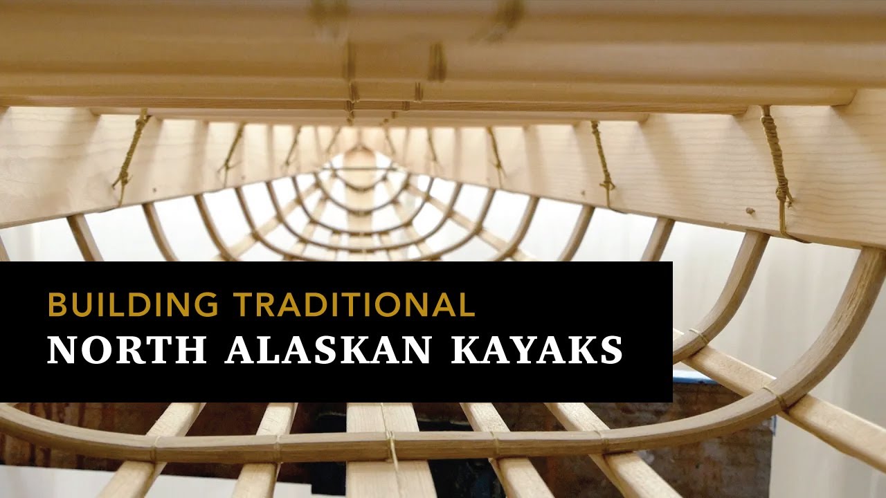 Building Traditional North Alaskan Hunting Kayak Frames, Step by Step ...