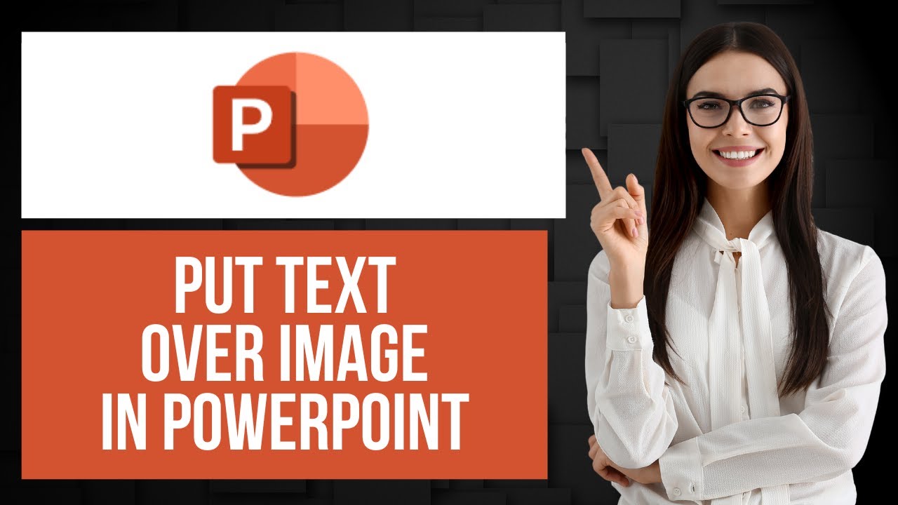 How to Put Text Over Image in PowerPoint | Overlay Text on PPT ...