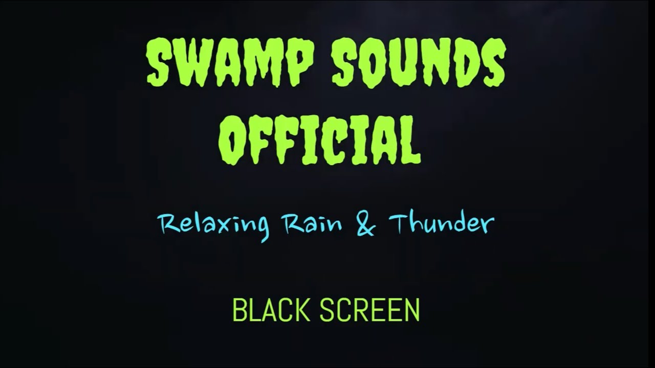 Swamp Sounds Official Relaxing Rain & Thunder - YouTube