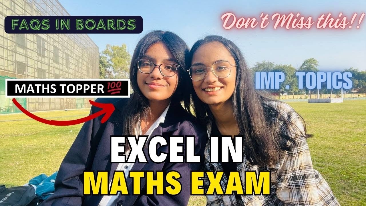Excel in Maths Boards Exam🔥 | Overcoming fear of Maths Exam💯| Tips by Maths Topper ️ - YouTube