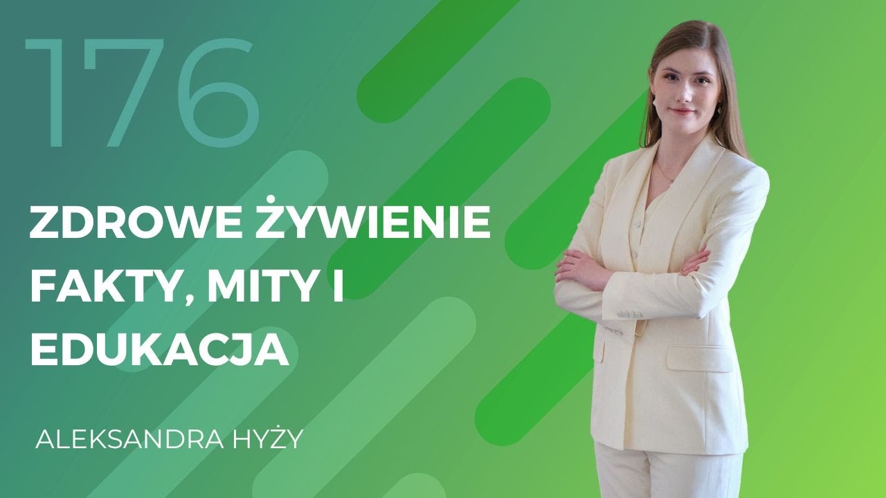 Aleksandra Hyży - zdrowe żywienie: fakty, mity i edukacja. - YouTube