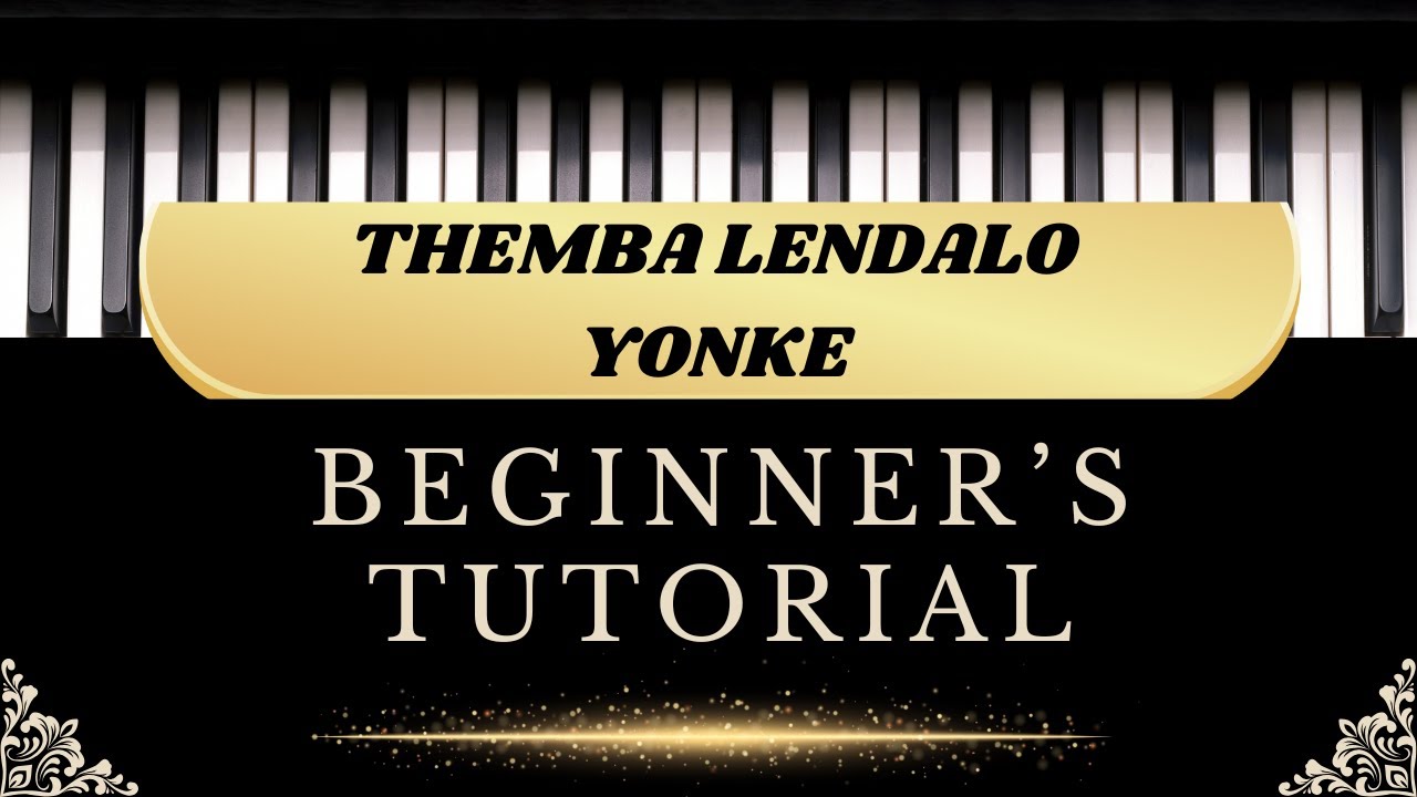 How to Play Themba Lendayo Yonke by Oncemore Six - YouTube