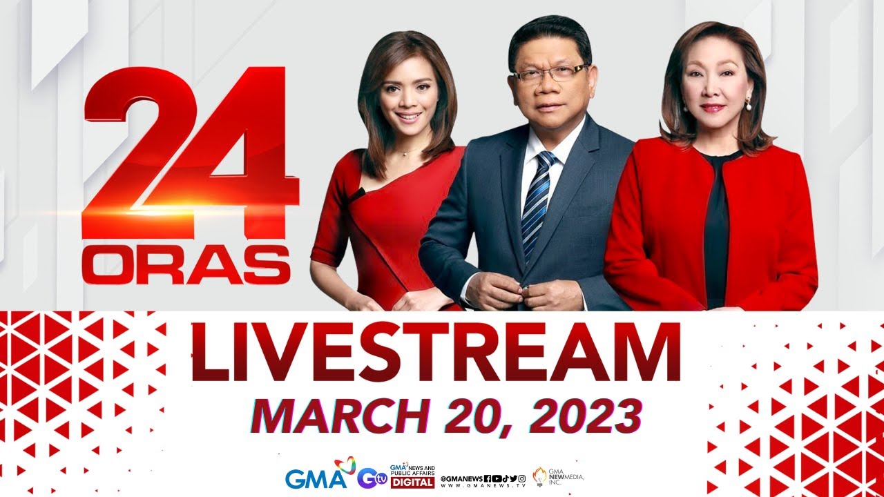 24 Oras Livestream: March 20, 2023 - Replay - YouTube