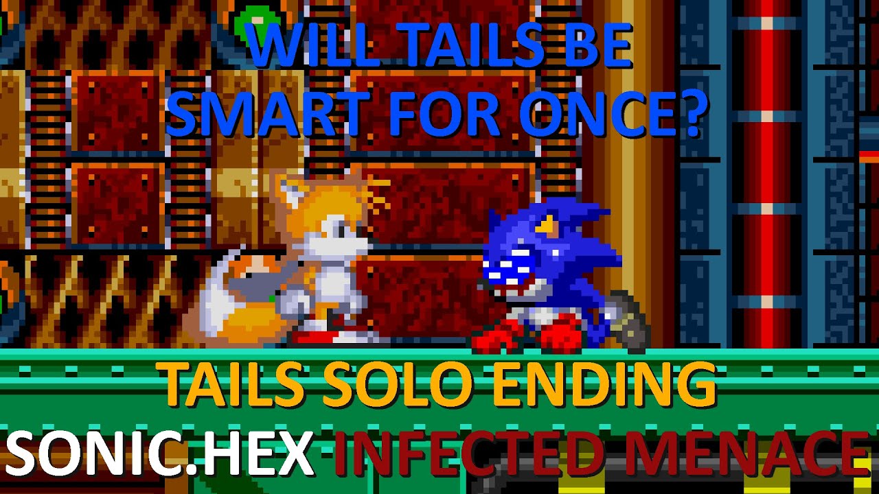 I'M SMARTER THAN YOU SONIC.HEX! | TAILS SOLO ENDING | Sonic.HEX ...