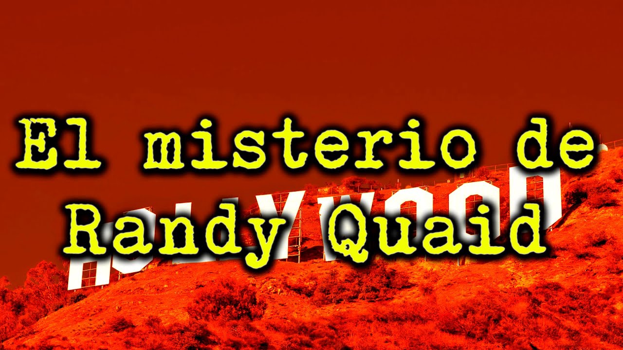 LOS MATA ESTRELLAS - El misterio de Randy Quaid | DrossRotzank - YouTube