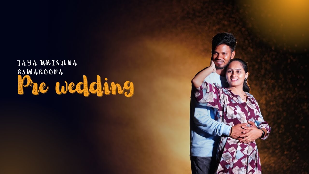 Swaroopa&Jaya Krishna pre wedding - YouTube