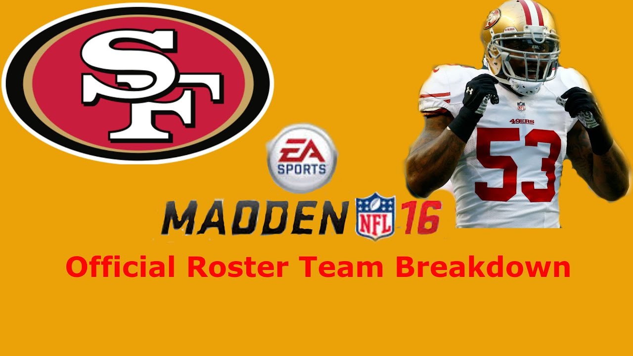 Madden 16 Official Roster Breakdown- San Francisco 49ers - YouTube