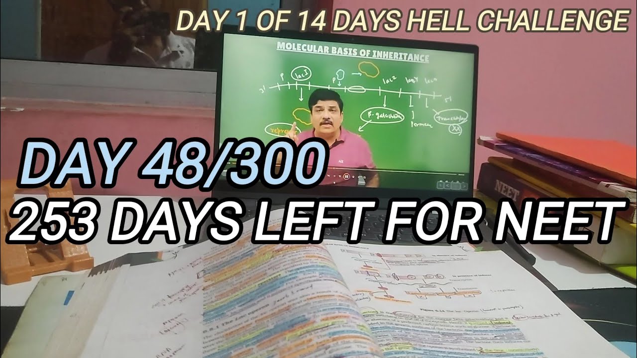 DAY 48/300 [253 DAYS LEFT FOR NEET(290/3000 hours)Day1 OF 14 DAYS HELL ...