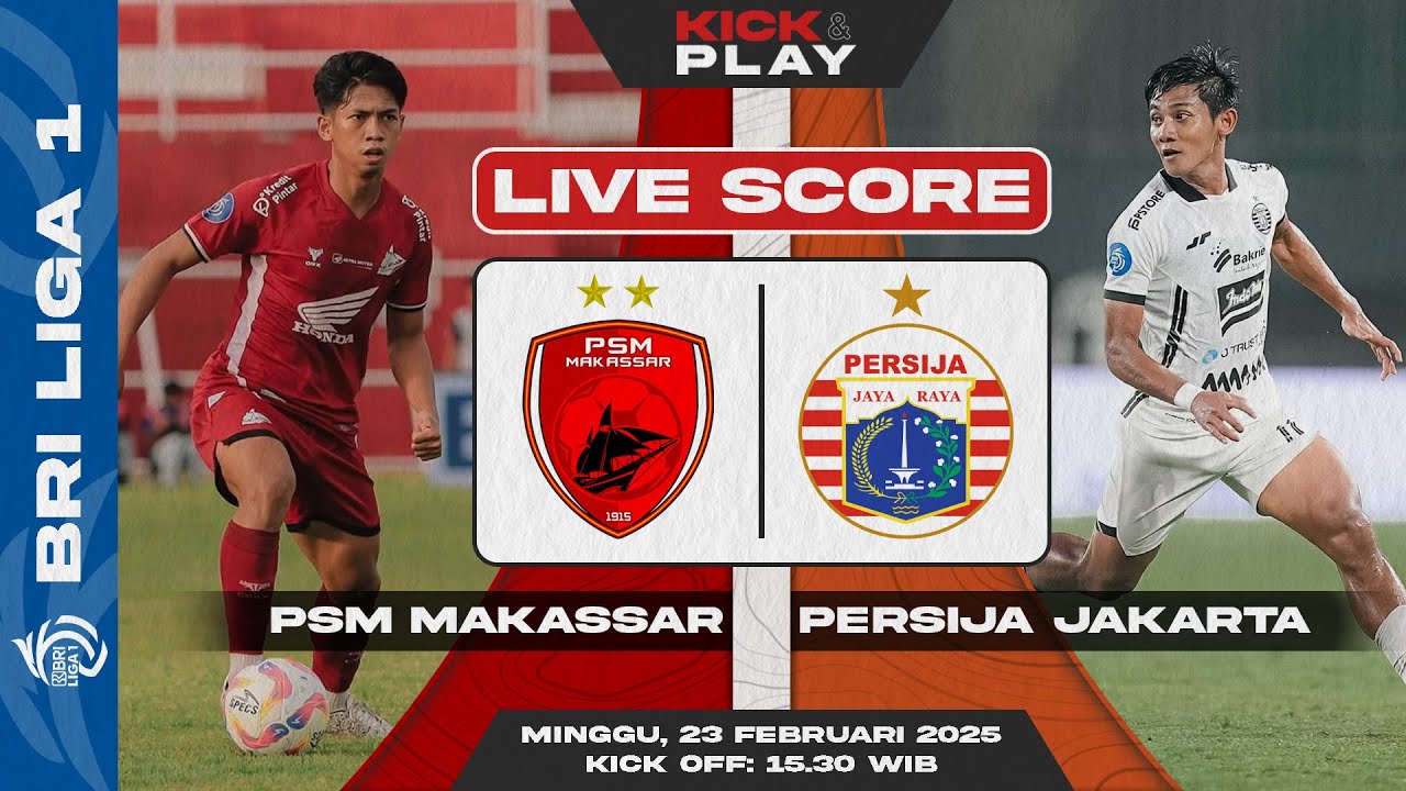 🔴 PSM Makassar vs Persija Jakarta | Liga 1 Indonesia | LIVE SCORE - YouTube