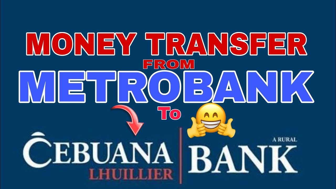 How to Transfer Money from Metrobank to Cebuana lhuelller Bank - YouTube