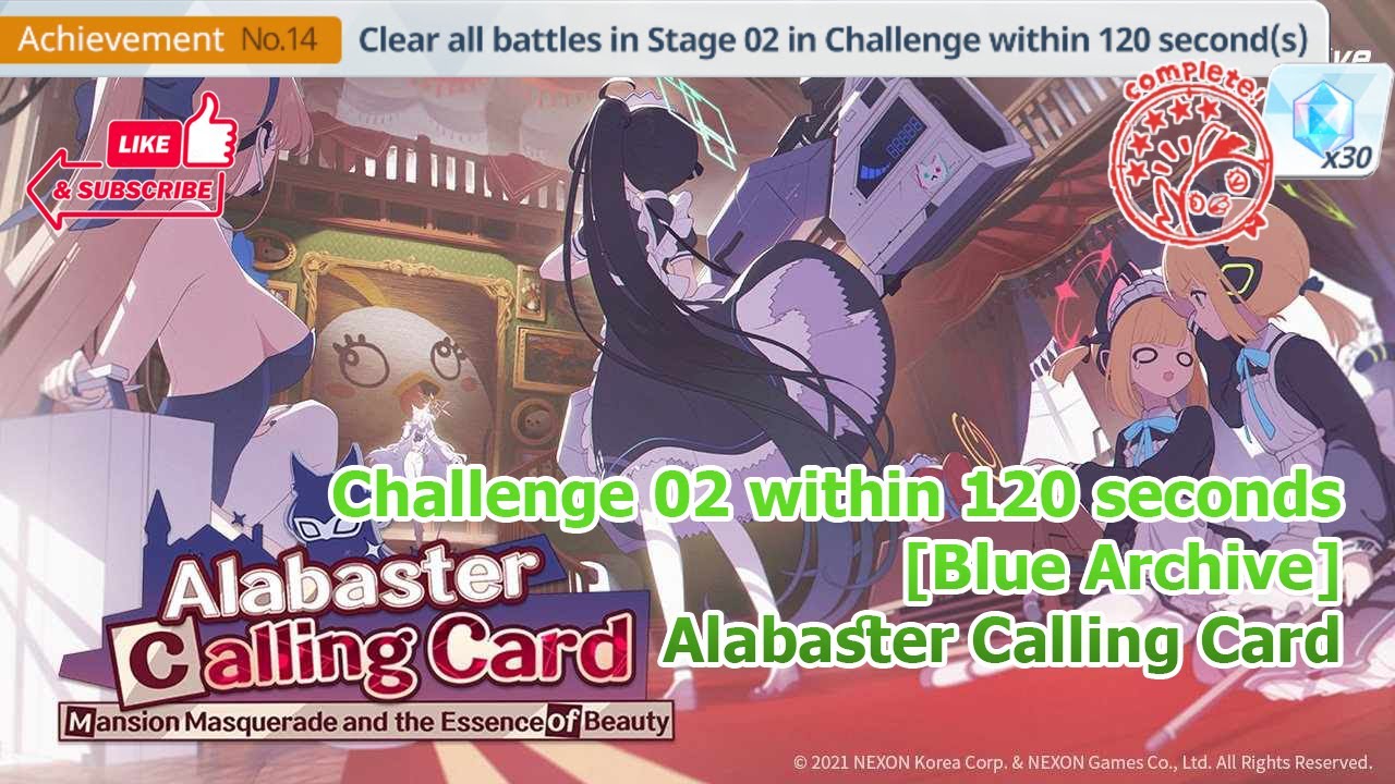 [Blue Archive] Challenge 2 | 120 seconds - Alabaster Calling Card # ...