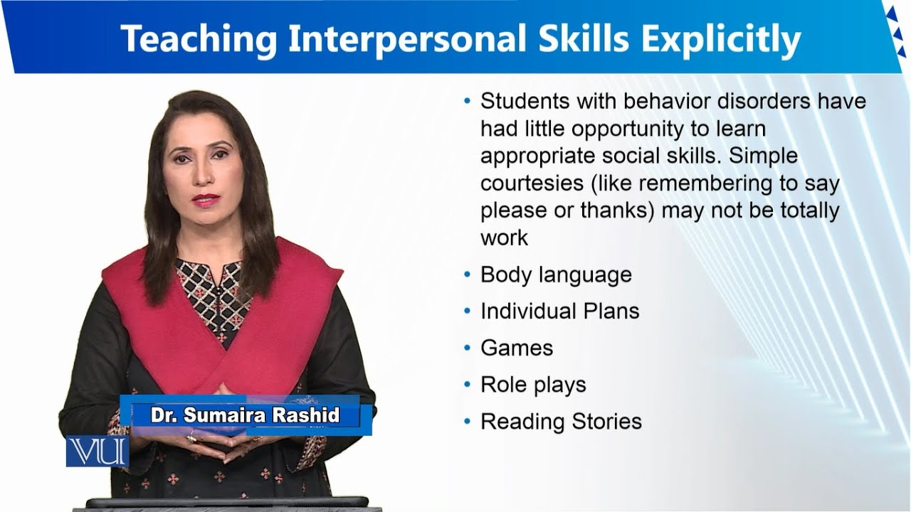 Teaching Interpersonal Skills Explicitly | Human Development and Learning | EDU302_Topic177 ...