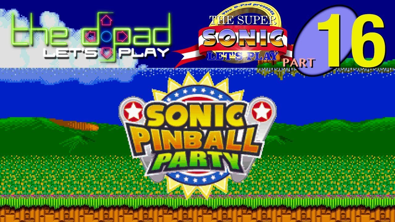 "Your Favorite Son, Geoff" - PART 16 - Sonic Pinball Party - YouTube