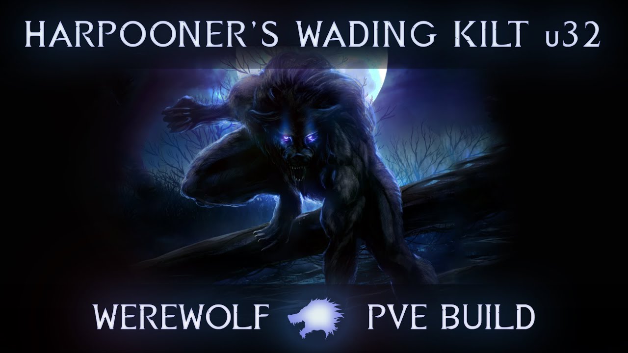 ESO Werewolf PVE Build - Harpooner's Wading Kilt - Tzogvin's warband ...