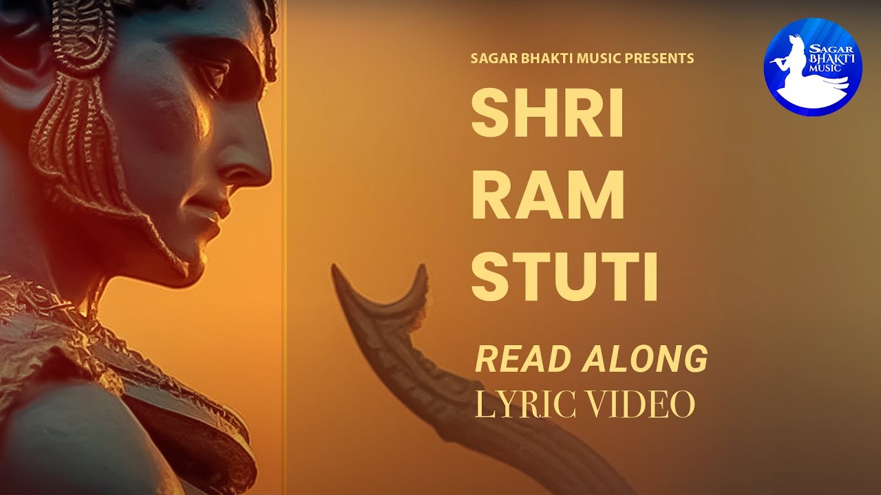 Shri Ram Stuti | Lyric Video | Ravindra Singh | Sagar Bhakti Music ...