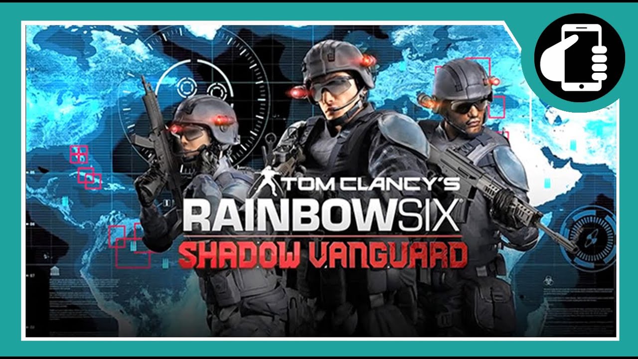 RAINBOW SIX: SHADOW VANGUARD MOBILE - CONFERINDO O GAME (PT-BR) Android ...