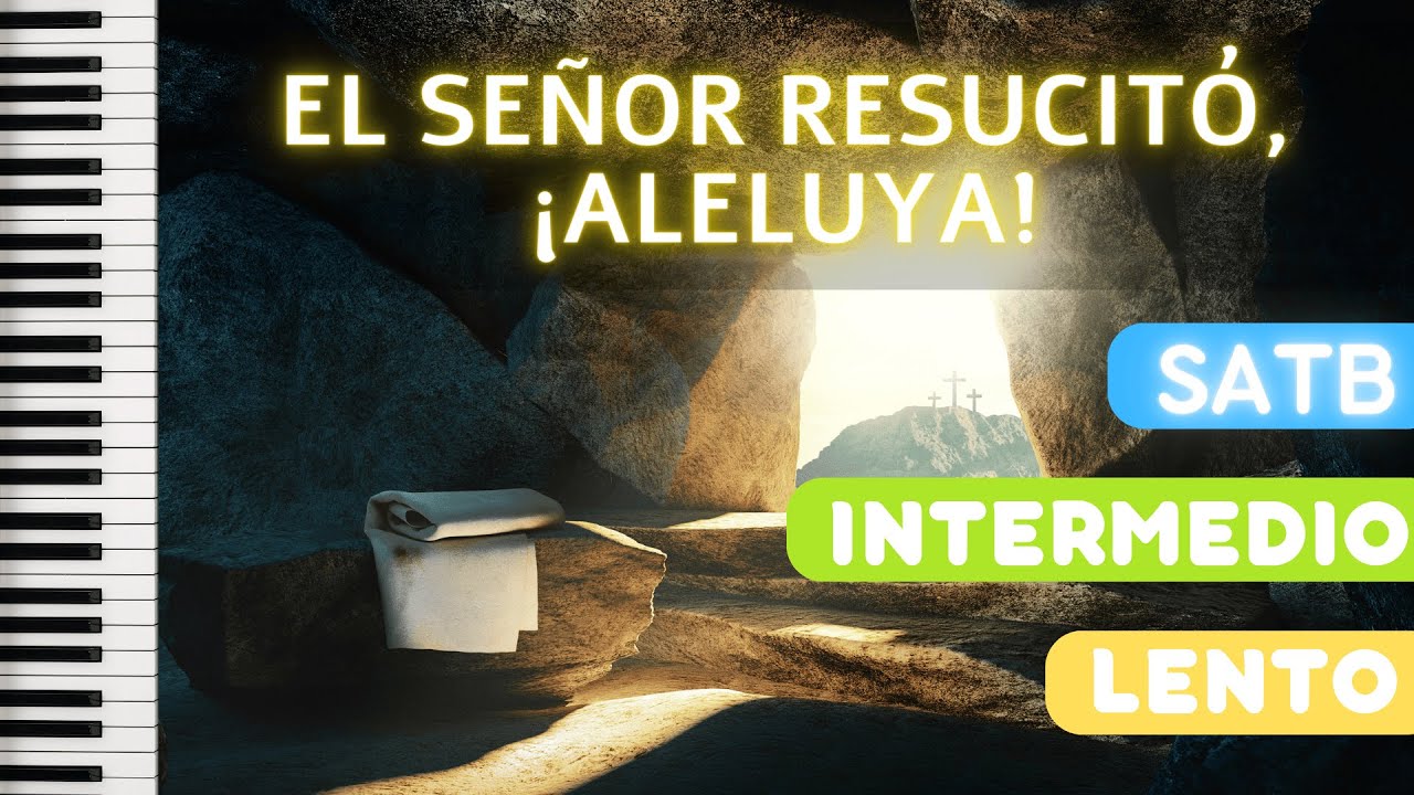 El Señor resucitó, ¡Aleluya! | Tutorial de piano - SATB - YouTube