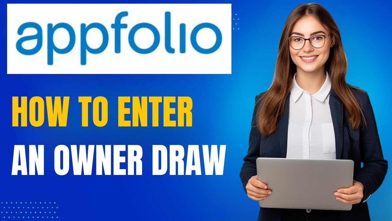 AppFolio Tutorial: How to Enter an Owner Draw - YouTube