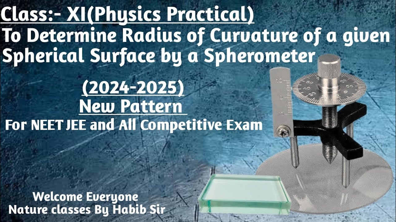 To measure radius of curved surface using Spherometer ...