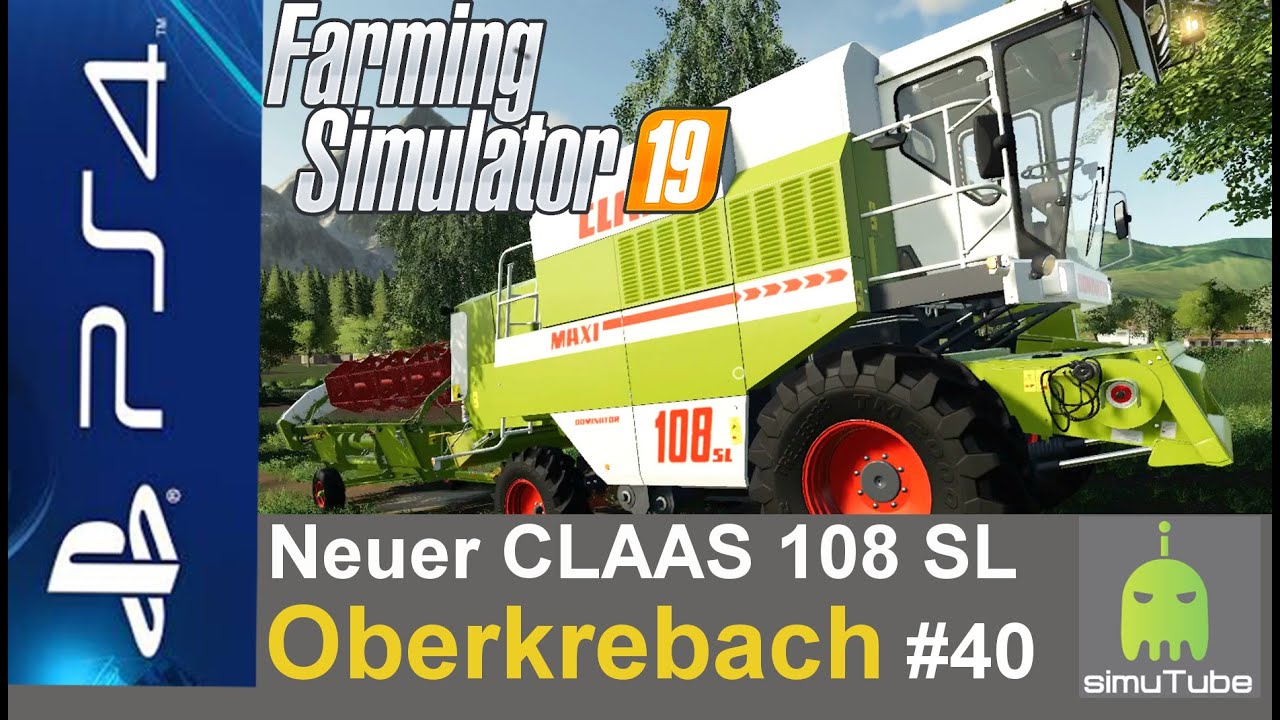 PS4_ LS19 #40 Neuer CLAAS 108 SL Drescher Let´s Play German HD - YouTube