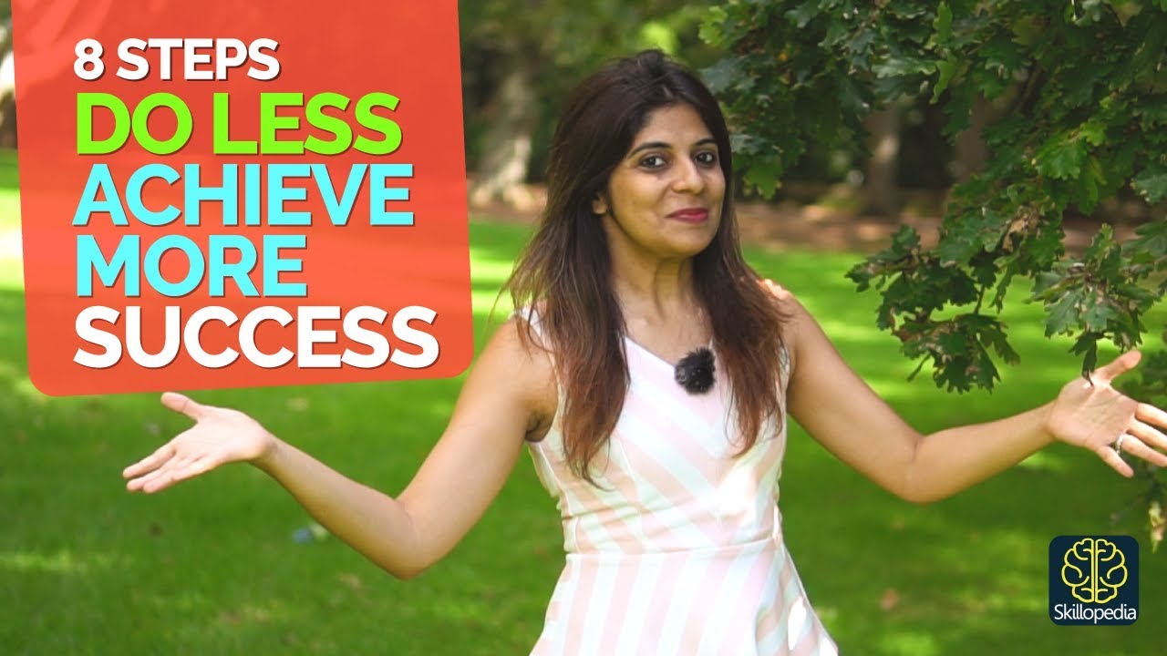How to Work Less & Achieve More - 8 Better Productivity Hacks Followed ...
