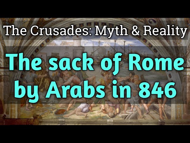 Muslim Sack Of Rome 𝗥𝗲𝗺𝗶𝗻𝗱𝗲𝗿 𝘁𝗵𝗮𝘁