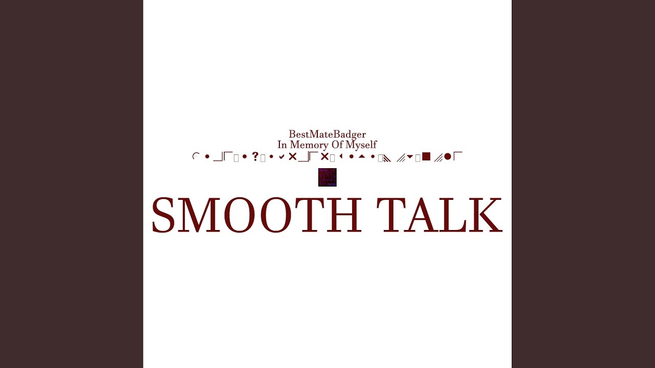 Smooth Talk - YouTube