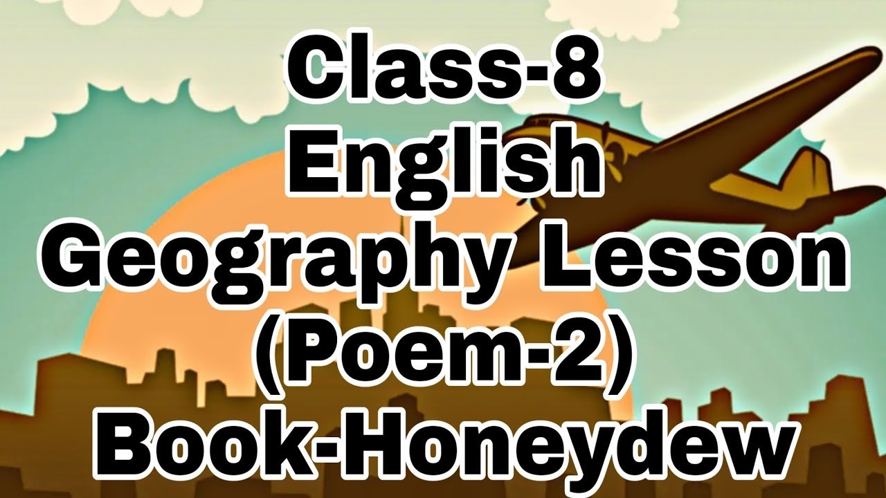 NCERT Class 8 English Honeydew Poem 2 Geography Lesson In Hindi ncert-class-8-english-honeydew-poem-2-geography-lesson-in-hindi