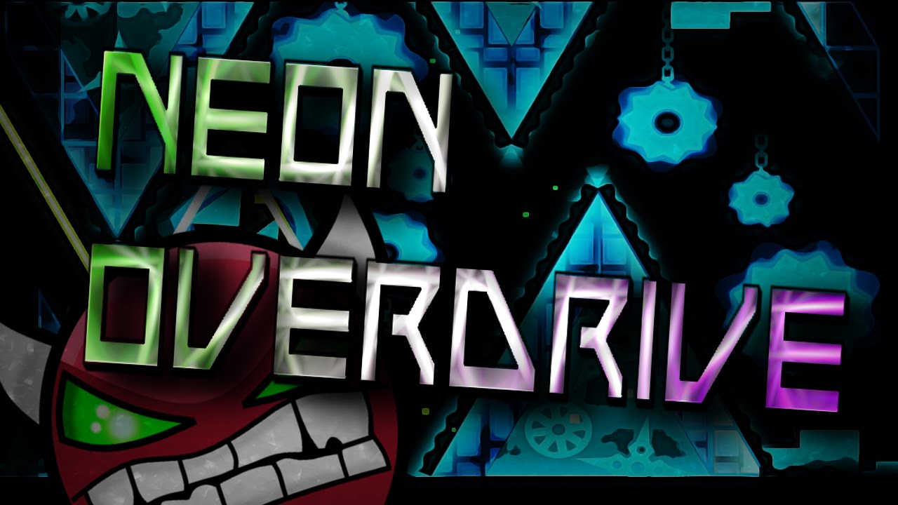 Geometry Dash "Neon Overdrive" 100% - YouTube