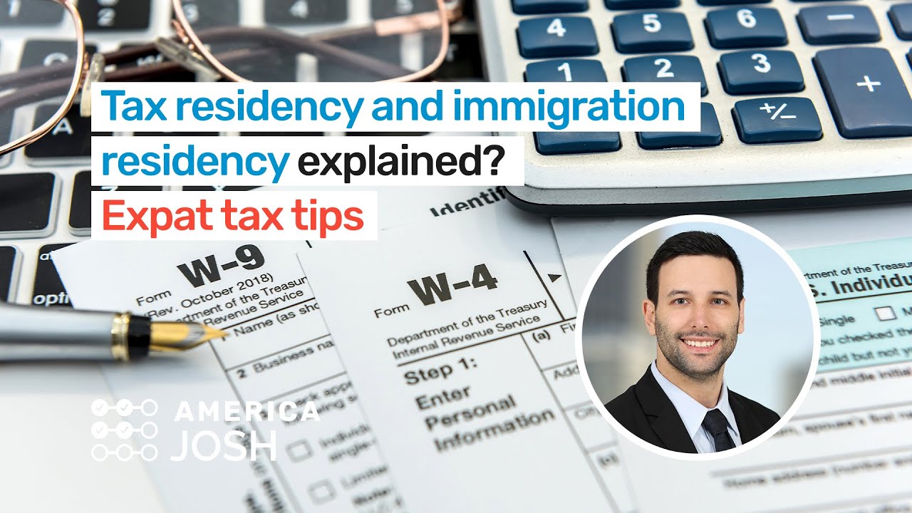 Tax residency and immigration residency explained? Expat tax tips - YouTube