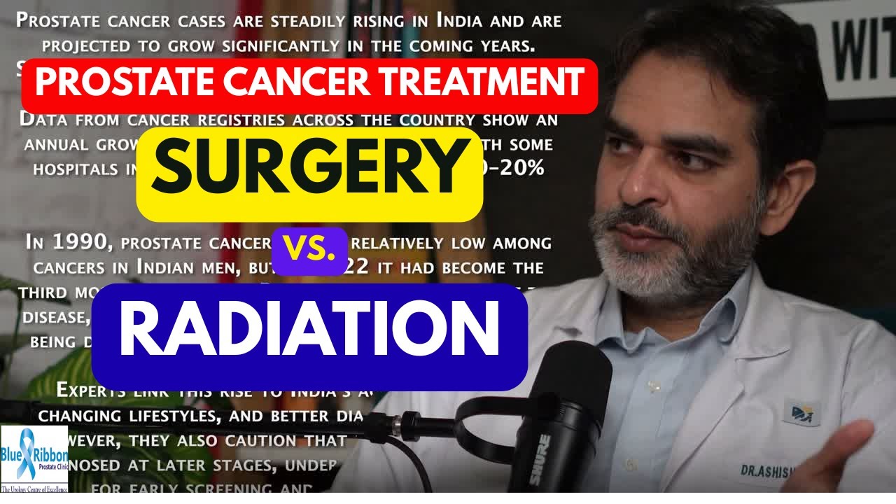 Robotic Prostate Surgery Vs Radiation | Prostate Cancer Treatment in ...