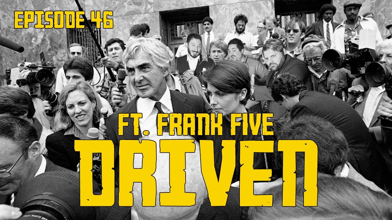 Episode 46: Driven ft. Frank Five - YouTube