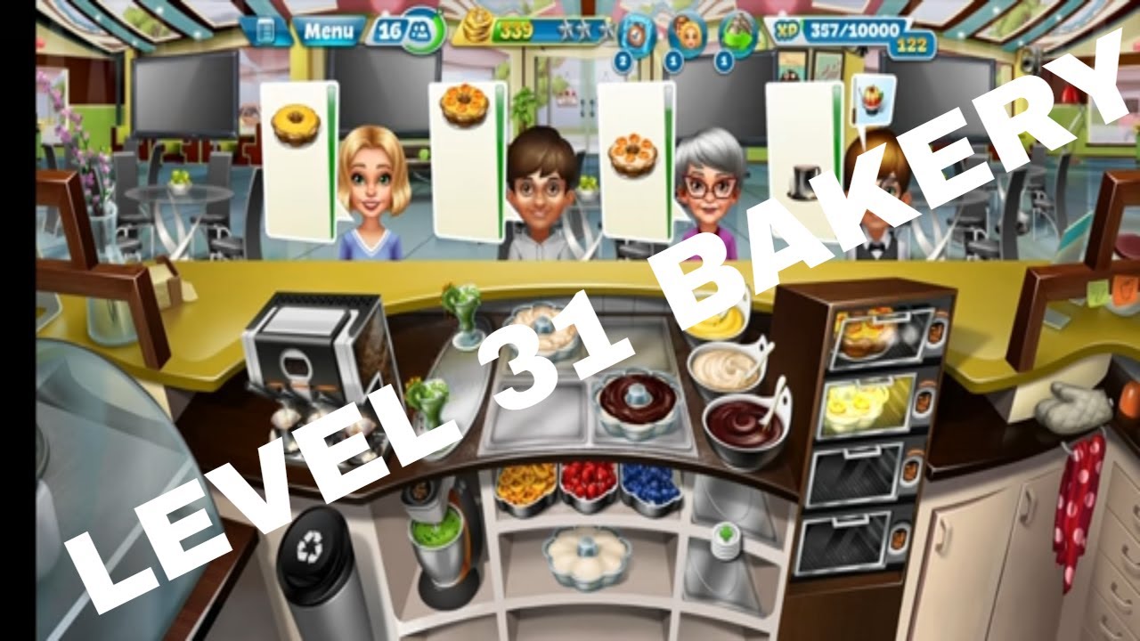 COOKING FEVER: BAKERY LEVEL 31 GAMEPLAY | upgraded restaurant - YouTube