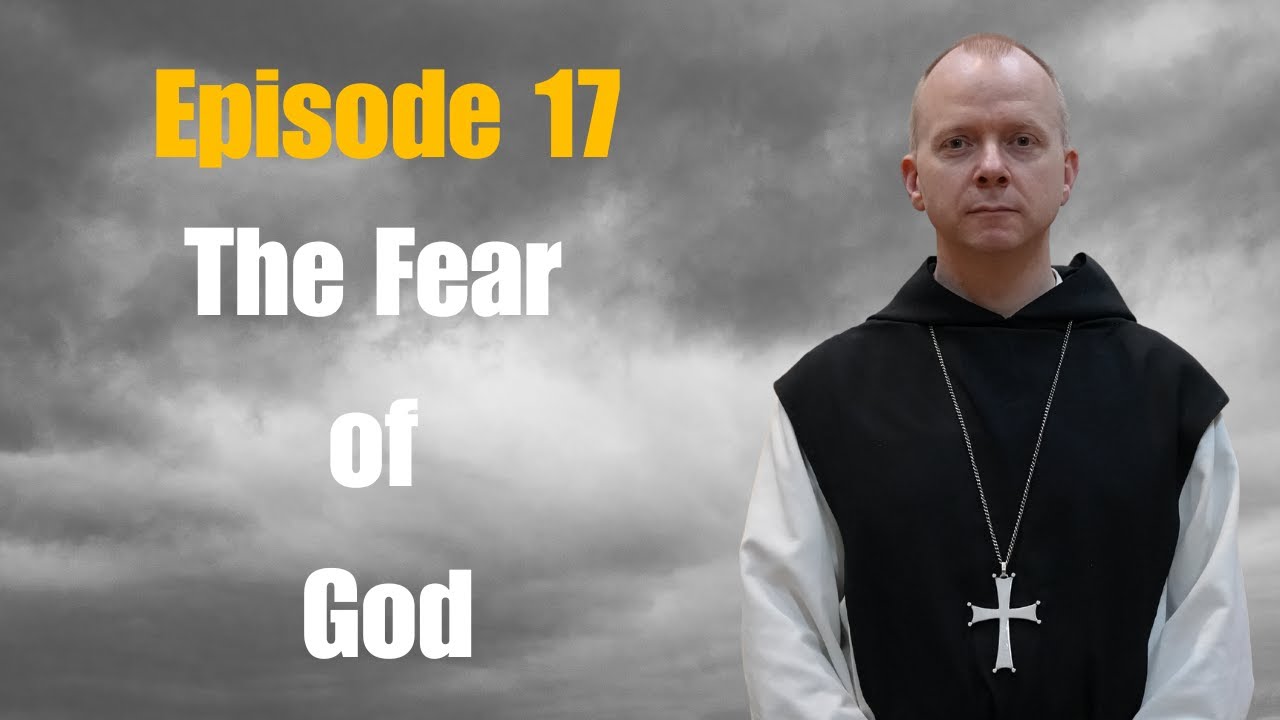 Desert Fathers in a Year | Episode 17: The Fear of God – Catholic ...
