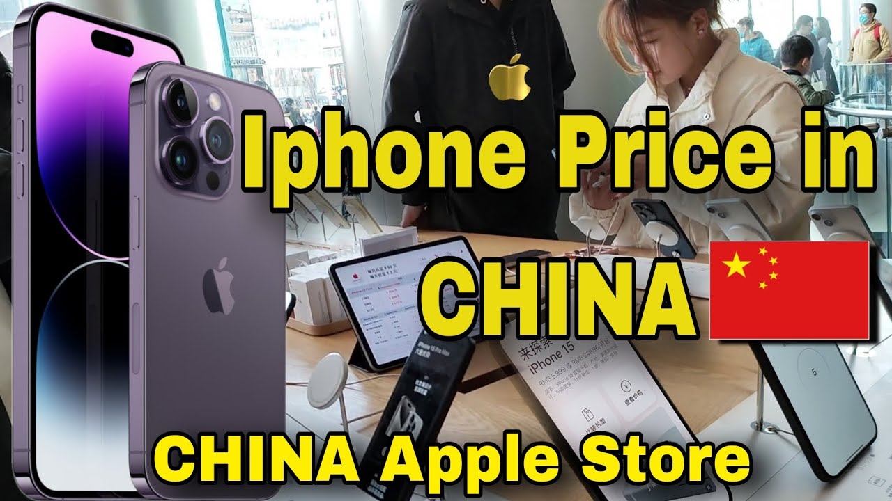 Iphone Price In China | Apple Store in China | iPhone 15 price in China ...