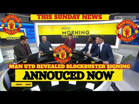 BREAKING: MANCHESTER UNITED COMPLETE STUNNING MIDFIELD SIGNING – SKY ...