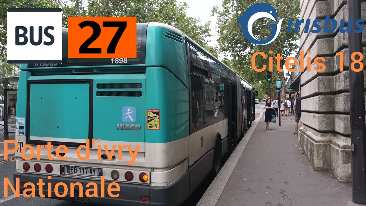 Bus 27 RATP | Irisbus Citelis 18 N°1898 | Porte d'Ivry - Nationale ...