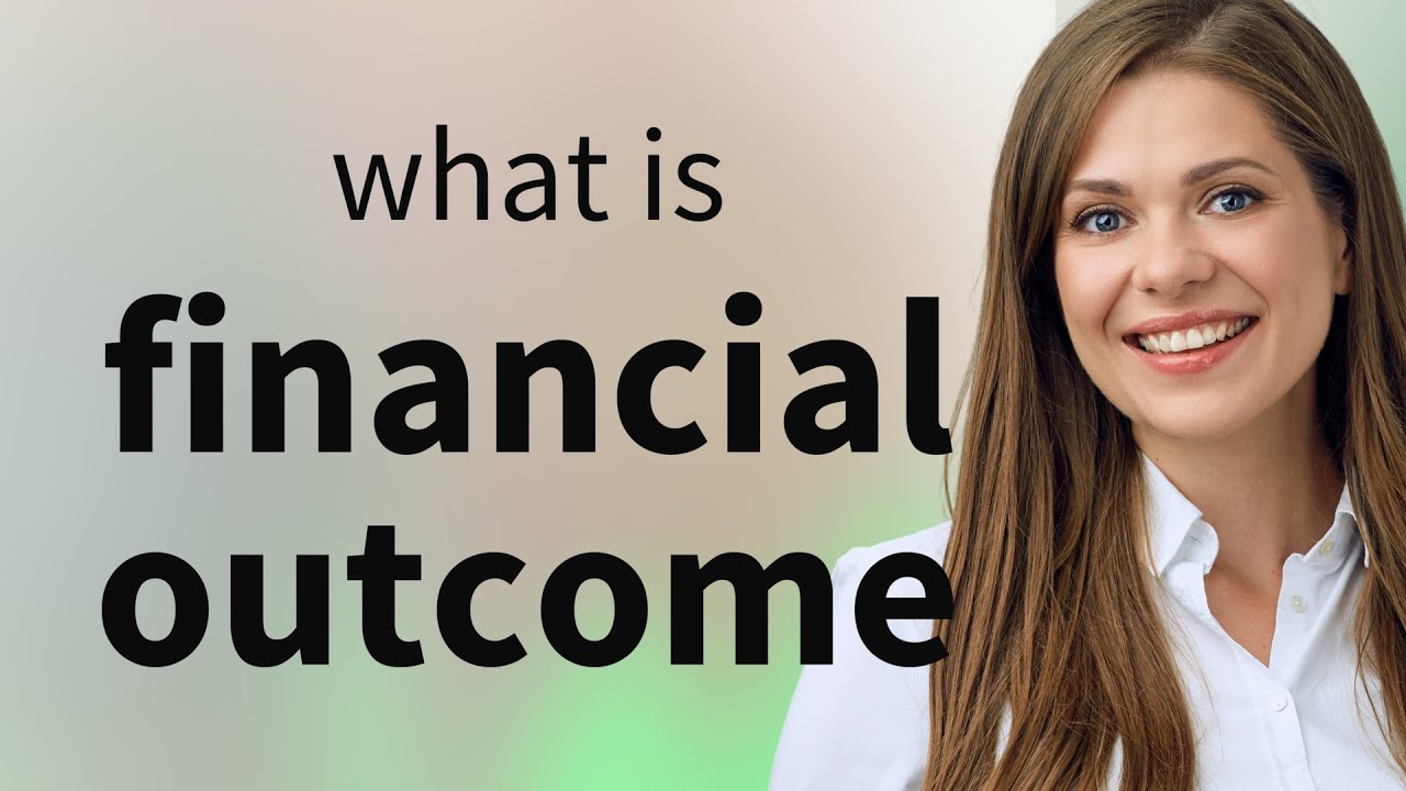 Understanding "Financial Outcome": A Guide to Financial Terms - YouTube