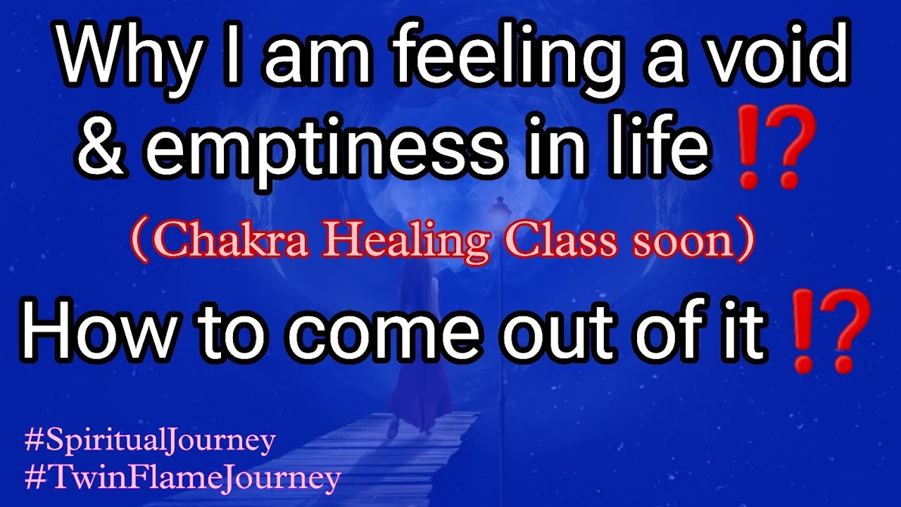Why I am feeling a void & emptiness in life ⁉️How to come out of it⁉️# ...