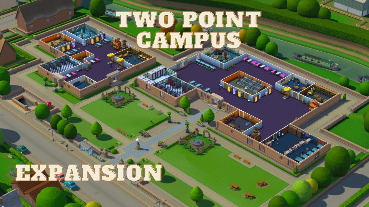 Expanding The Campus (Two Point Campus) - YouTube