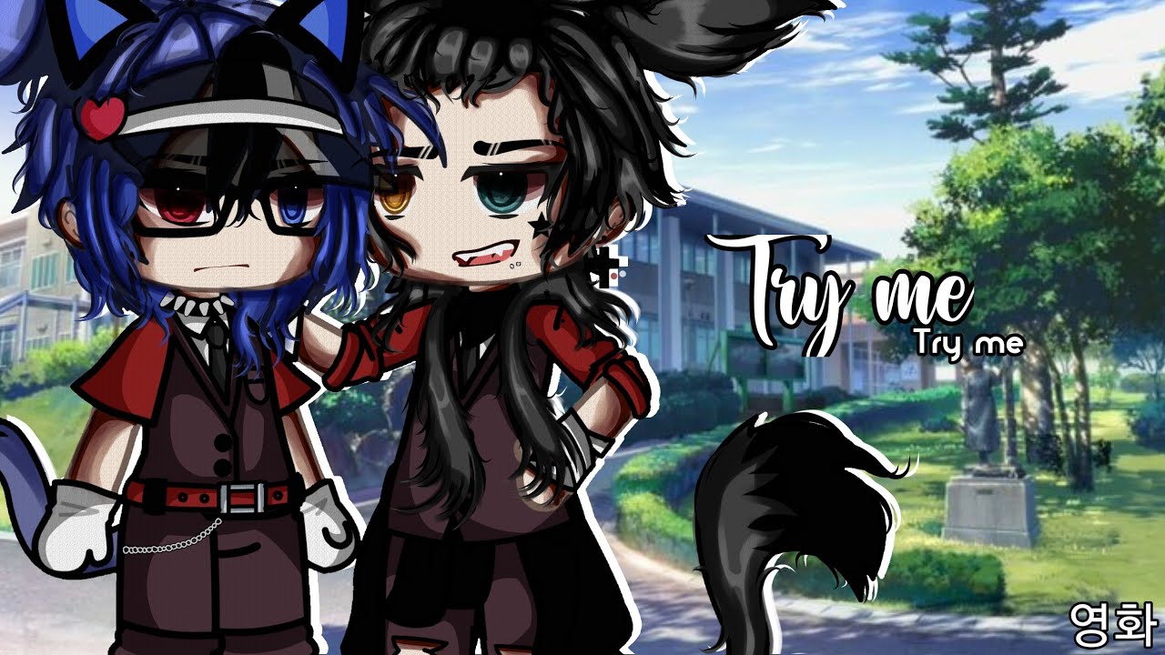 Try me~°•|| Love Story||BL||Gay||GLMM||Original|| Gacha Club||Gacha ...