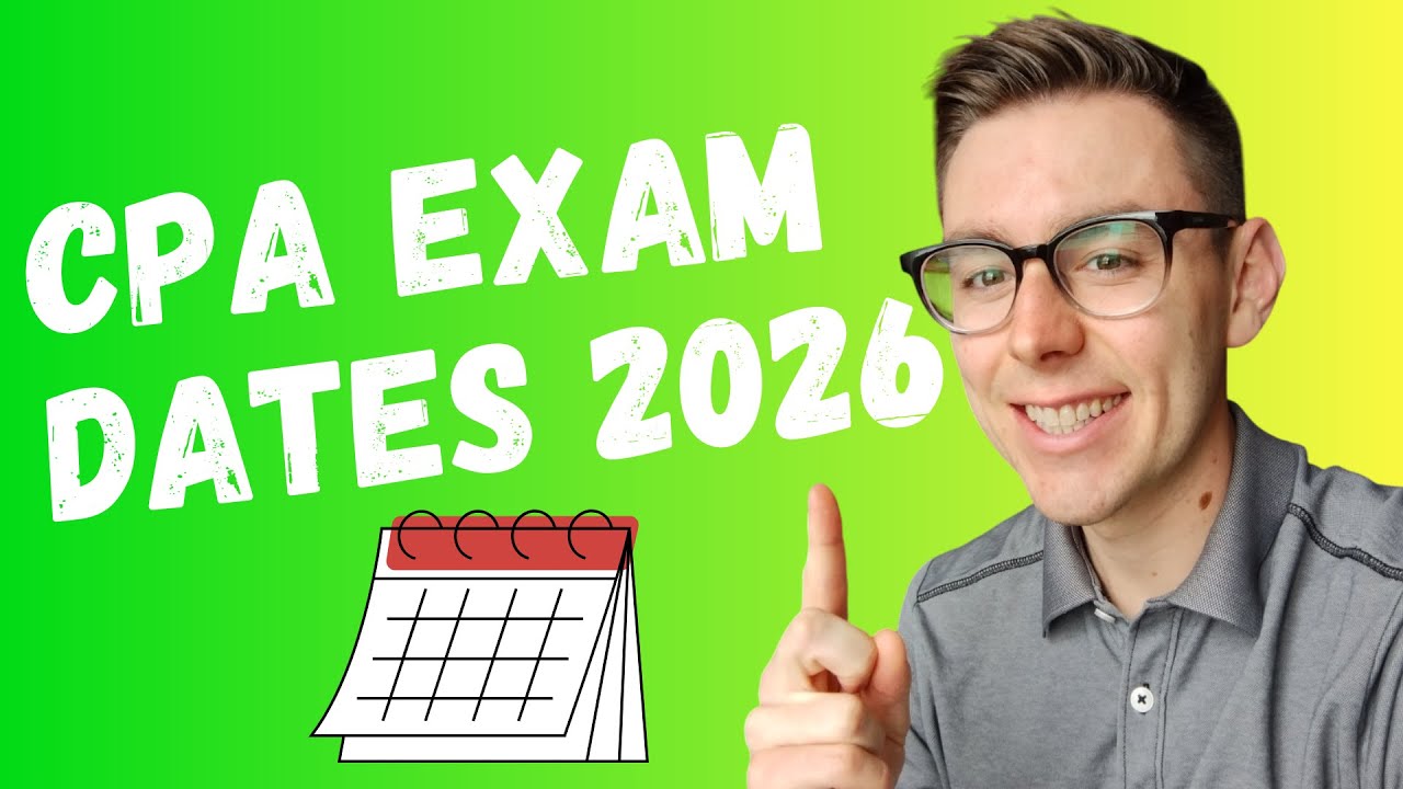 2026 CPA Exam Dates & Score Releases - YouTube