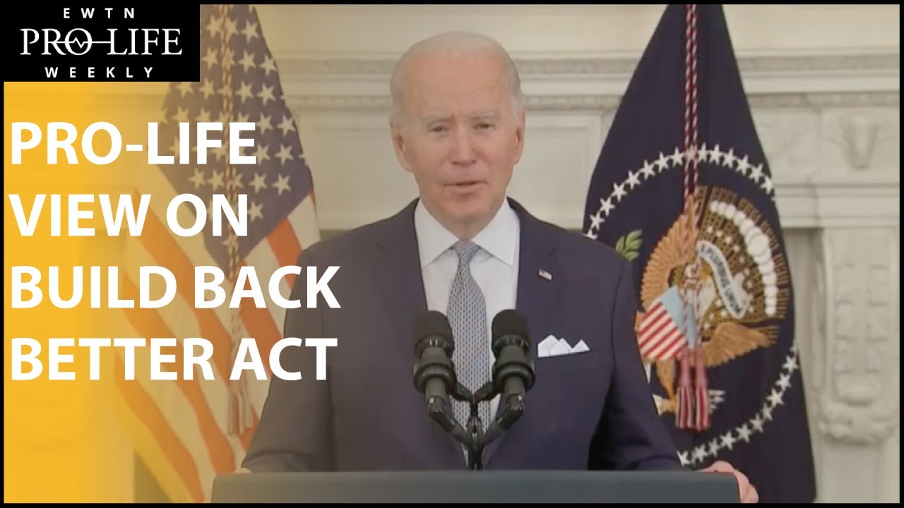 Pro-Life Reaction to the Build Back Better Act and Voting Rights ...