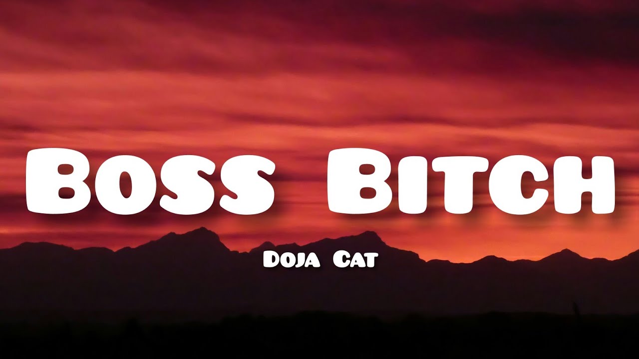 Doja Cat - Boss Bitch (Lyrics) - YouTube