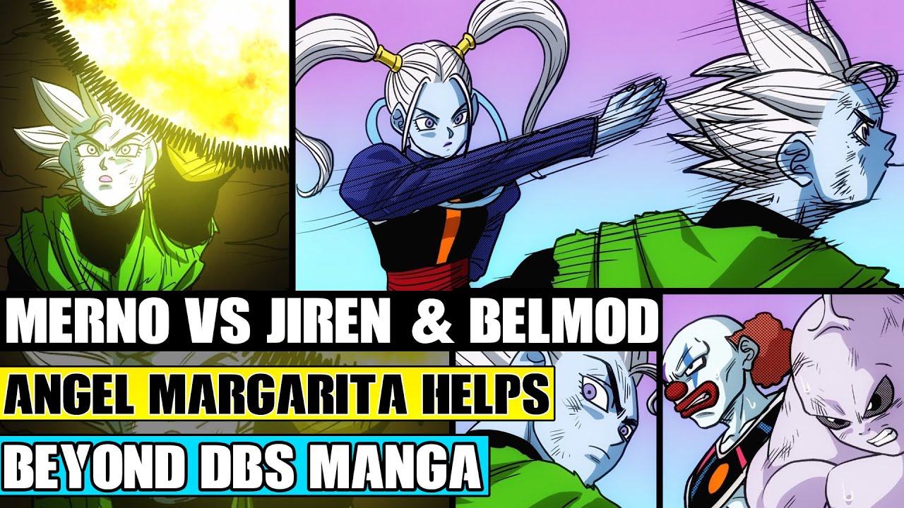 Beyond Dragon Ball Super: Merno Vs Jiren And Belmod Unfolds! Angel ...