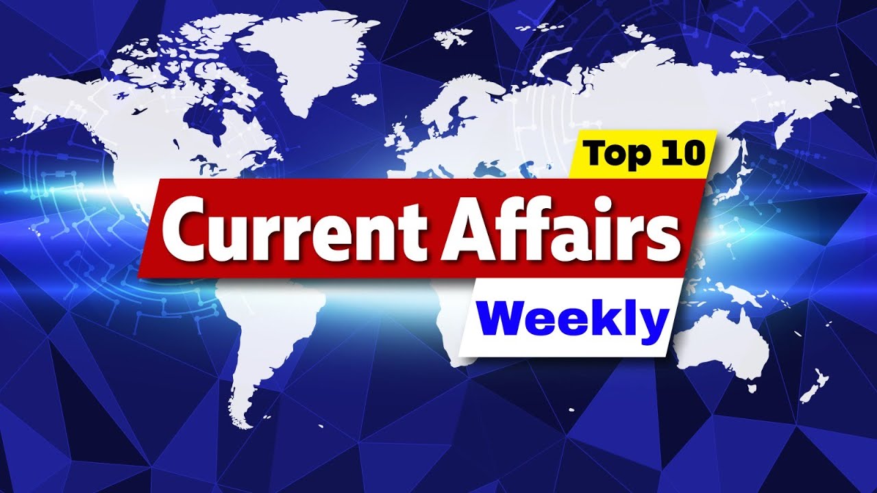 How Good is Your Current affairs ? | Top 10 Current affairs Questions ...