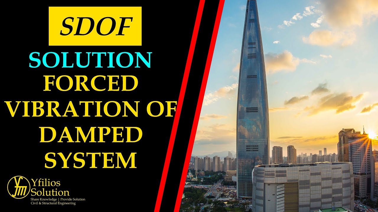 Solution for Forced Vibration of a Damped SDOF System - YouTube